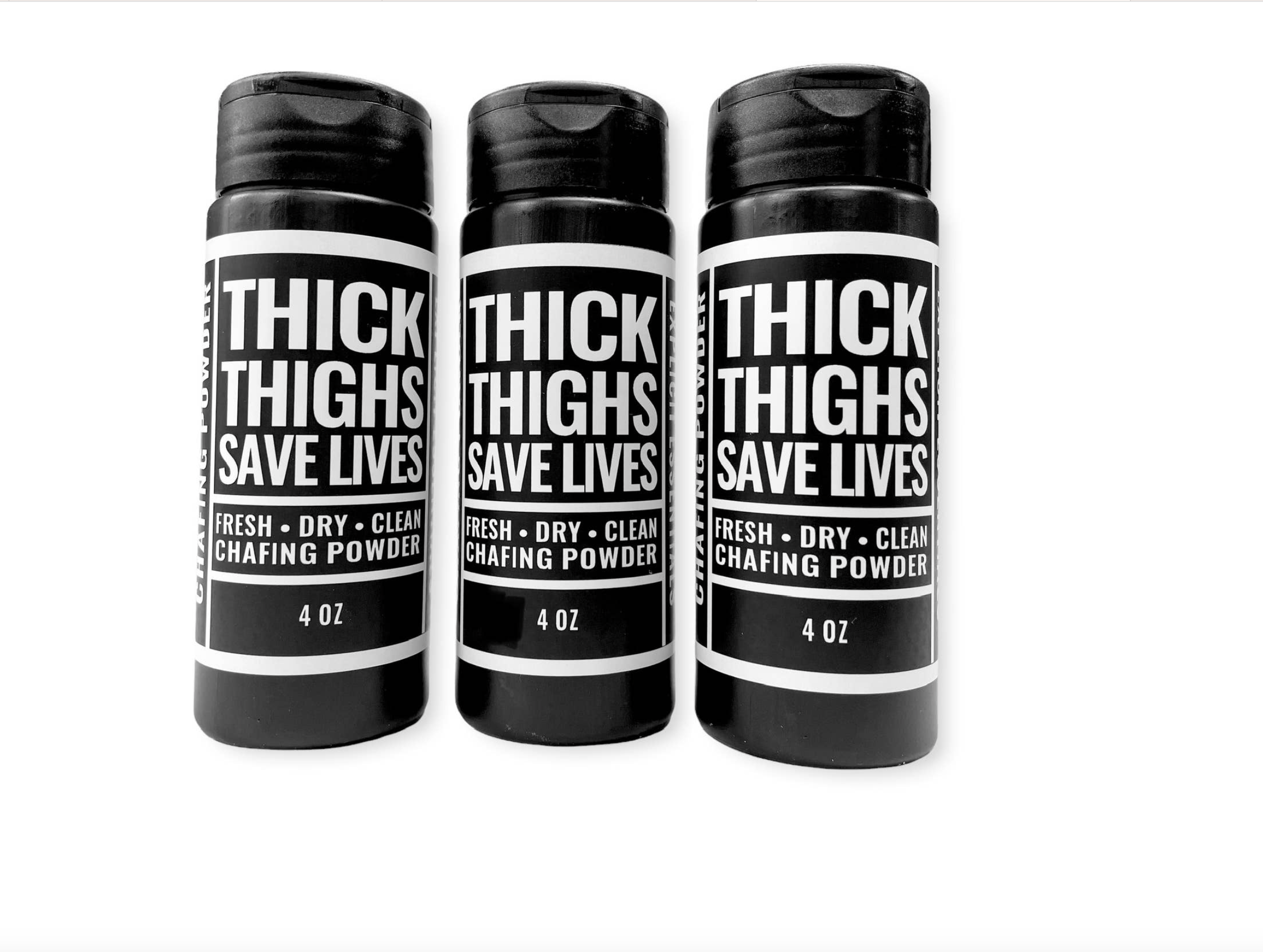Thick Thighs Save Lives Chafing Powder | The Shed On Third